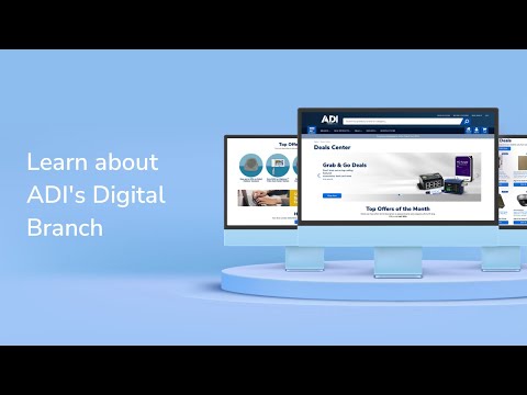 Learn about ADI's Digital Branch
