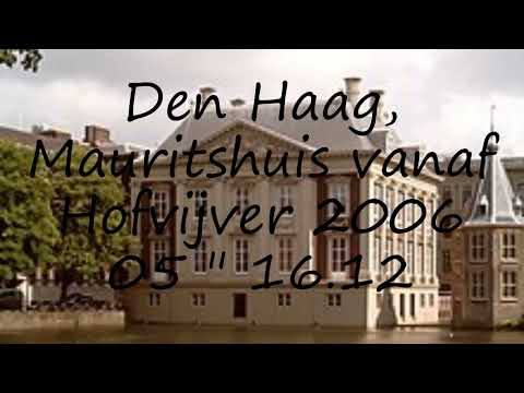 How to pronounce Den Haag, Mauritshuis vanaf Hofvijver 2006 05 " 16.12 in Dutch?