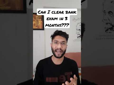 Is it possible to clear bank exam in 3 months?
