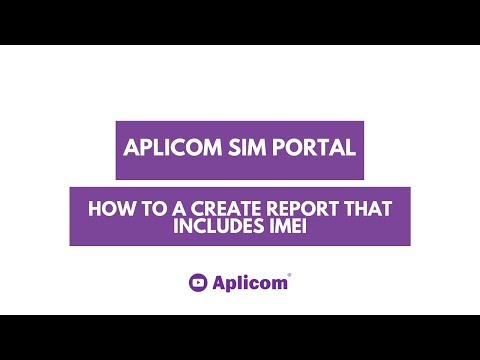 Aplicom SIM portal: How to create a report that includes IMEI