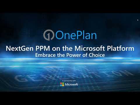NextGen PPM on the Microsoft Platform – Embrace the Power of Choice