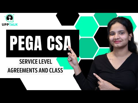 Pega CSA SLA Service Level Agreements and Class | SLA and Class Concepts in Pega CSA | Upptalk