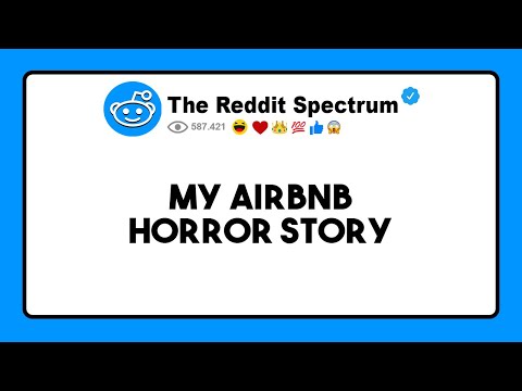 My Airbnb Horror Story | Reddit Stories