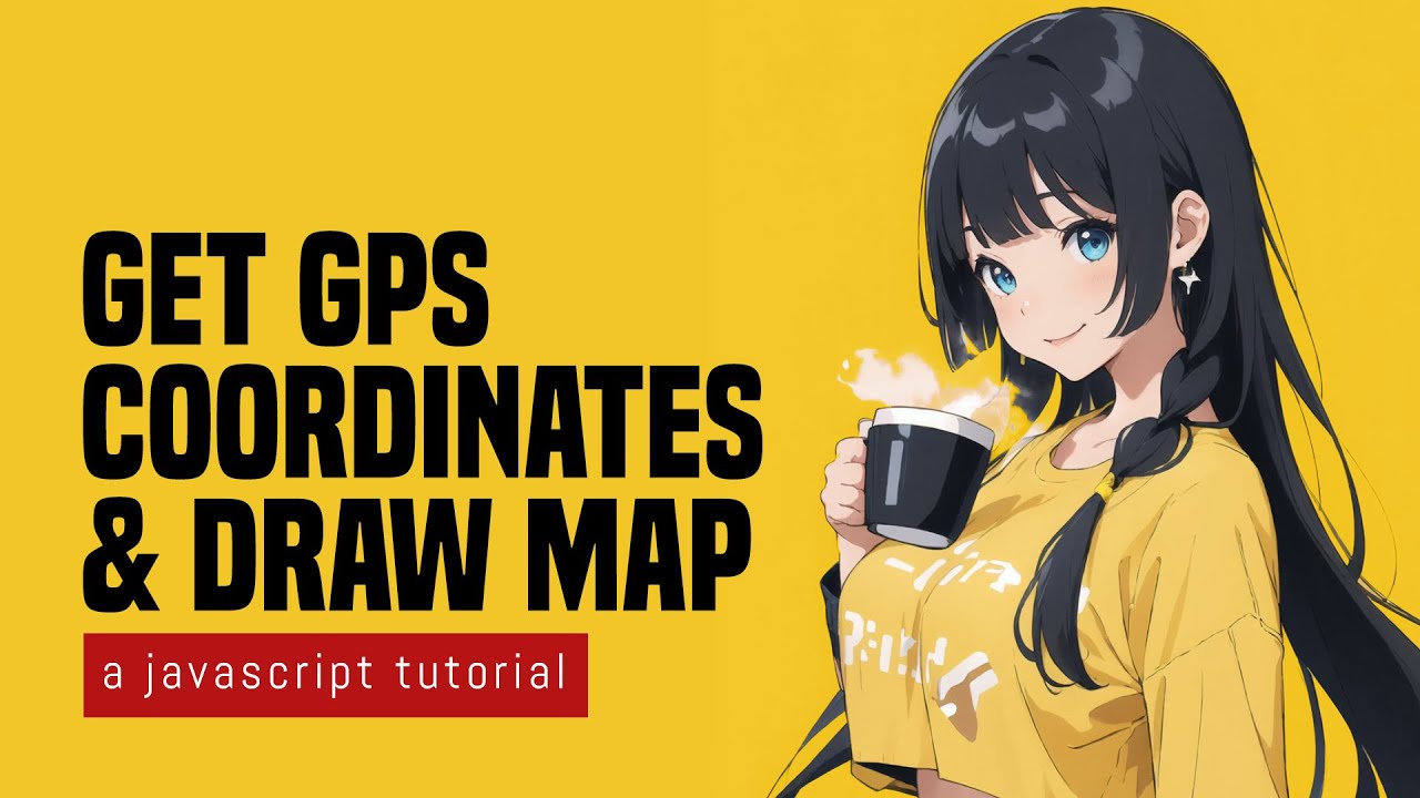 Get GPS Coordinates & Draw Map In HTML Javascript