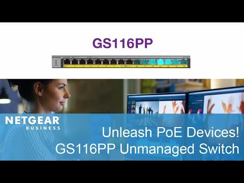 Unleash Power Over Ethernet Devices with GS116PP PoE/PoE+ Unmanaged Switch | NETGEAR Business