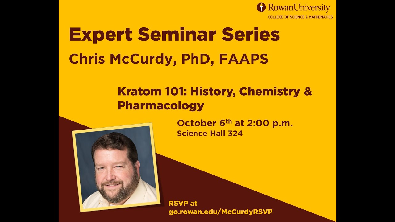 Christopher McCurdy at Rowan University: Kratom Insights