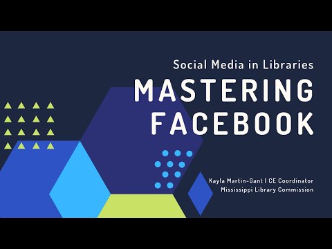Mastering Facebook | Social Media for Libraries