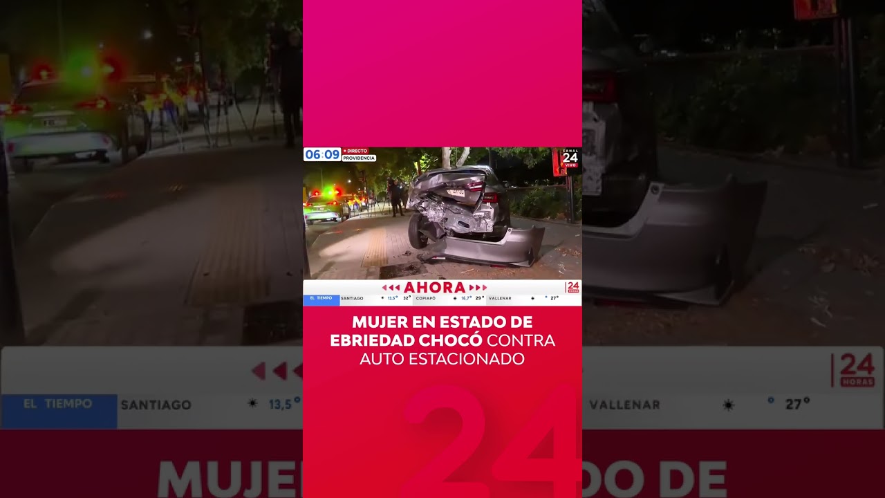 Mujer en estado de ebriedad chocó contra auto estacionado | 24 Horas TVN Chile