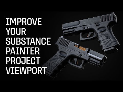 Your Substance Painter Viewport Sucks and Here's the Solution