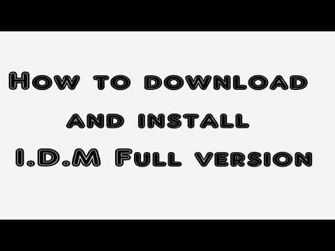 How to Download Free IDM full version with serial key and install - make IDM full version