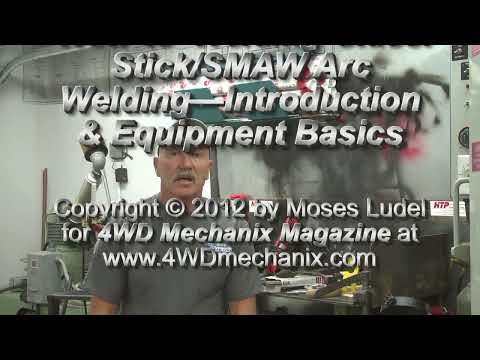 Introduction to Shielded Metal Arc Welding Equipment and Basics for Your Shop