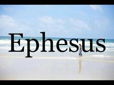 How To Pronounce Ephesus🌈🌈🌈🌈🌈🌈Pronunciation Of Ephesus