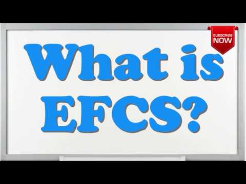 What is the full form of EFCS?
