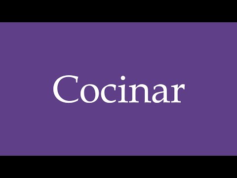 How To Pronounce ''Cocinar'' (Cook) Correctly in Spanish