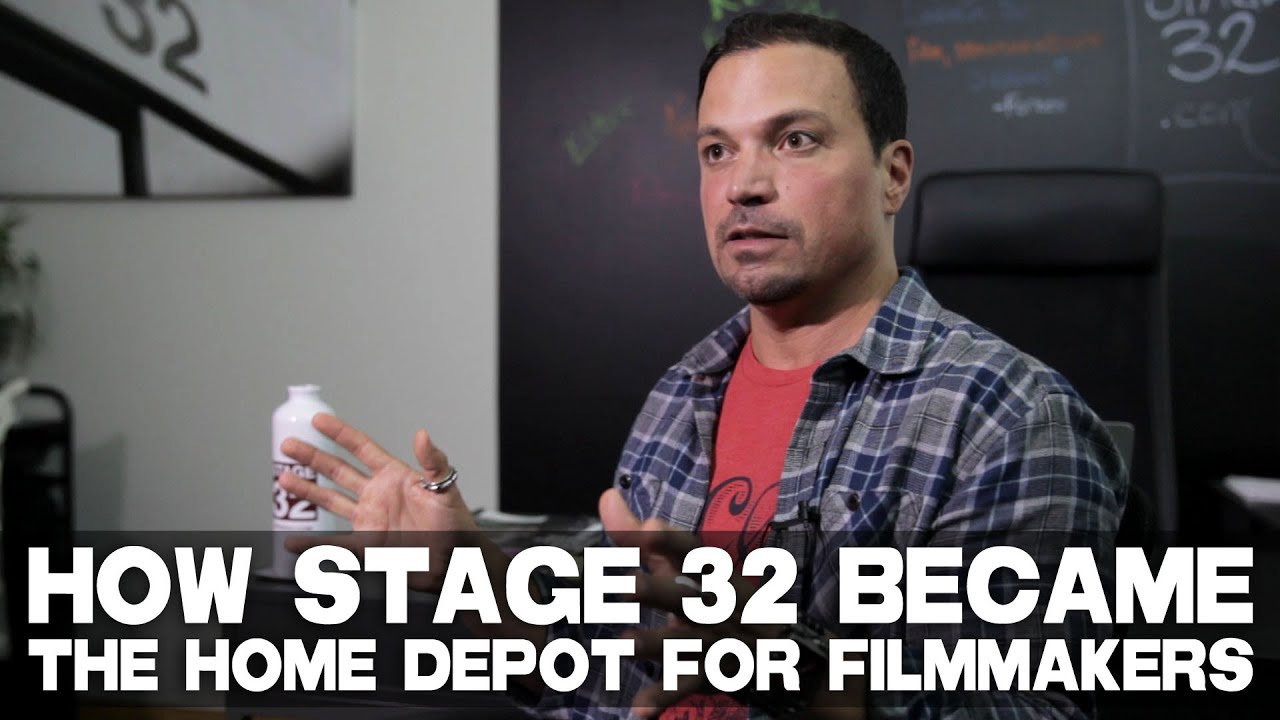 How Stage 32 Became The Home Depot For Filmmakers by Richard 