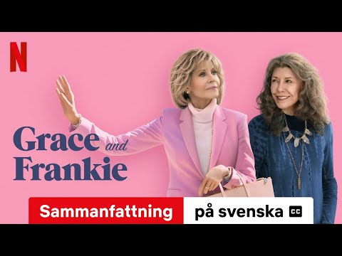 Grace and Frankie (Sammanfattning med undertexter) | Trailer på svenska | Netflix