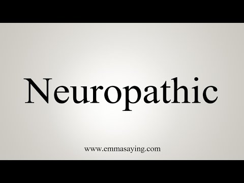 How To Say Neuropathic