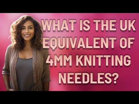 What is the UK equivalent of 4mm knitting needles?