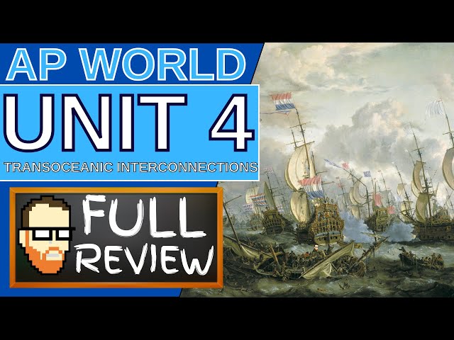 Understanding Unit 4 of AP World History: Transoceanic Interconnections ...