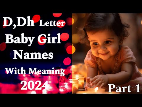 D, Dh Letter Baby Girl Names 2024 || Unique Baby Girl Names || Baby Girl Names 2024 || Baby Names