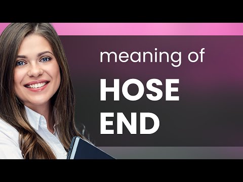Understanding the Phrase "Hose End"