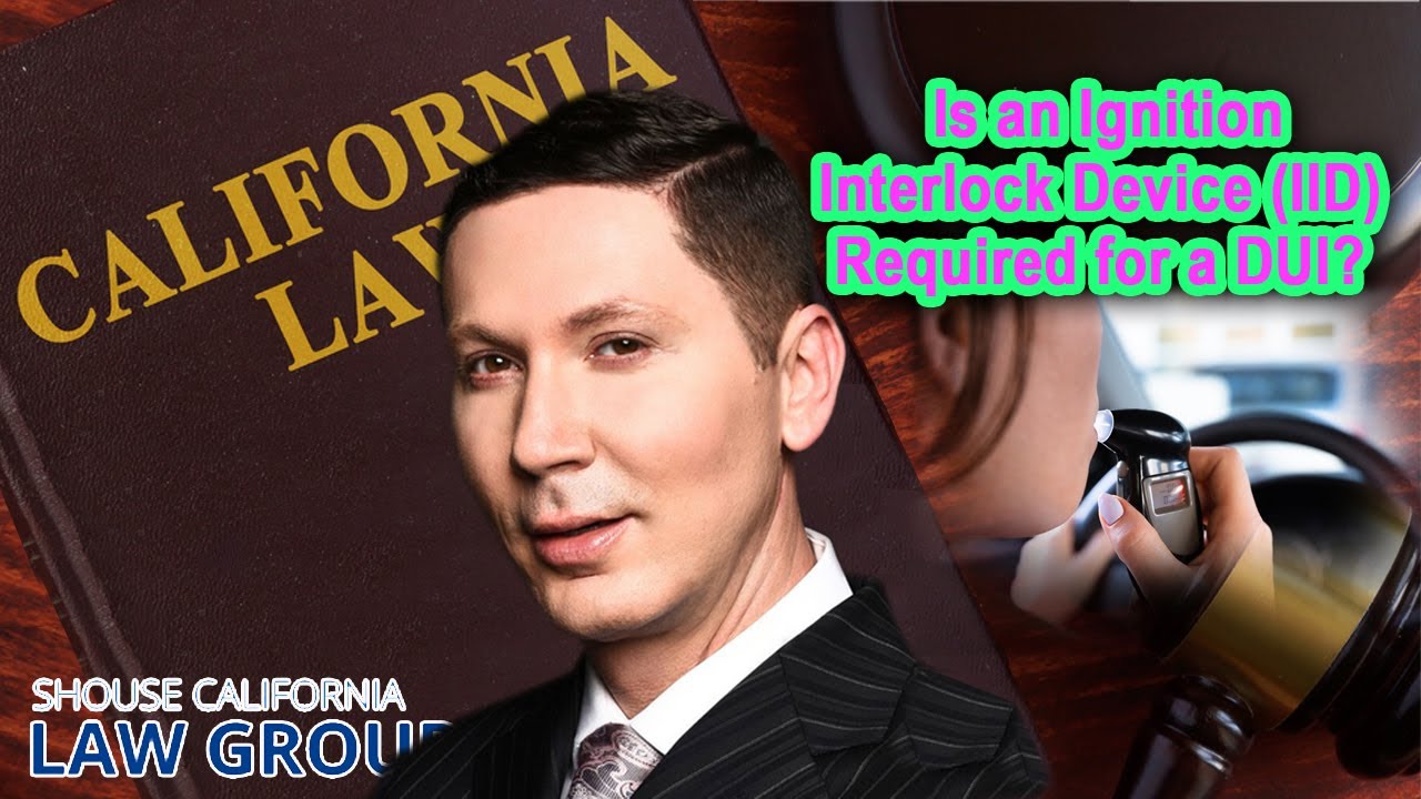 Interlock Ignition Devices in CA DUI Cases