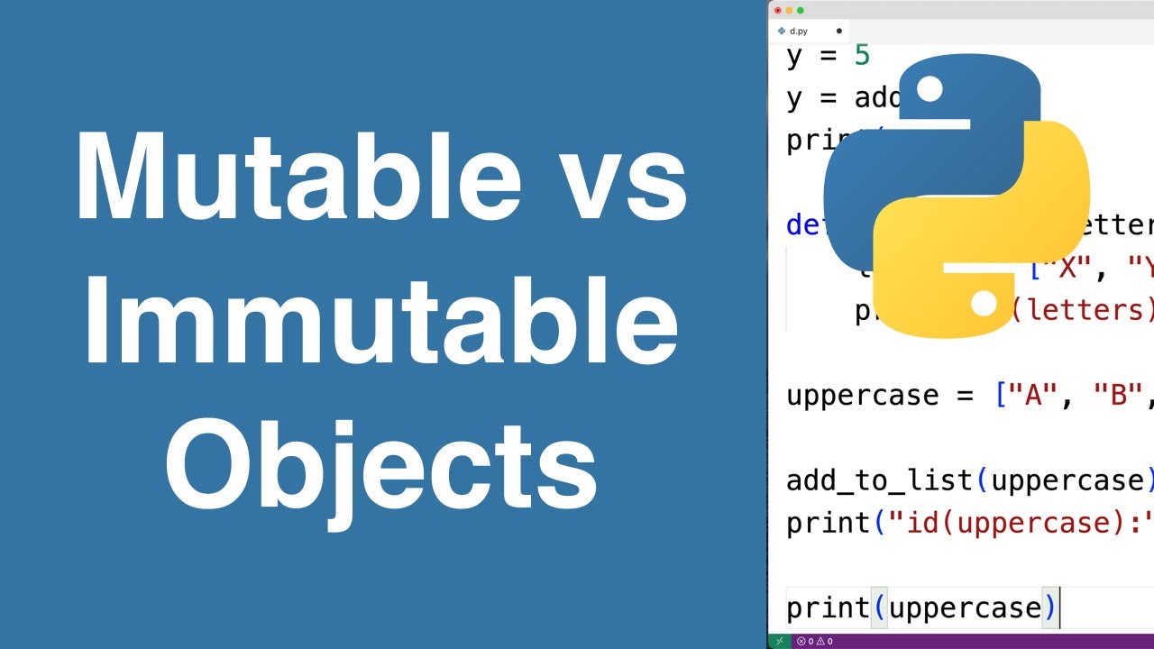 Mutable vs Immutable Objects | Python Tutorial