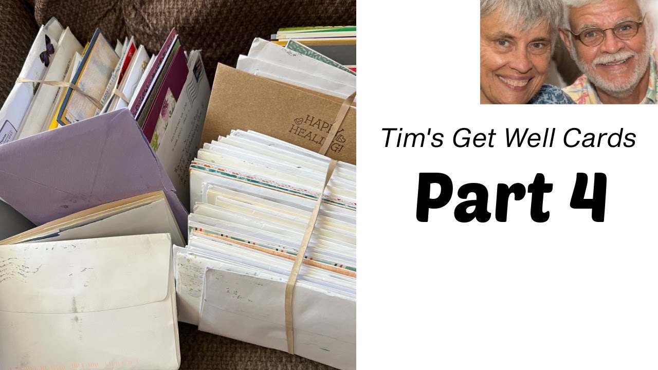 More Get Well Cards for Tim!!!