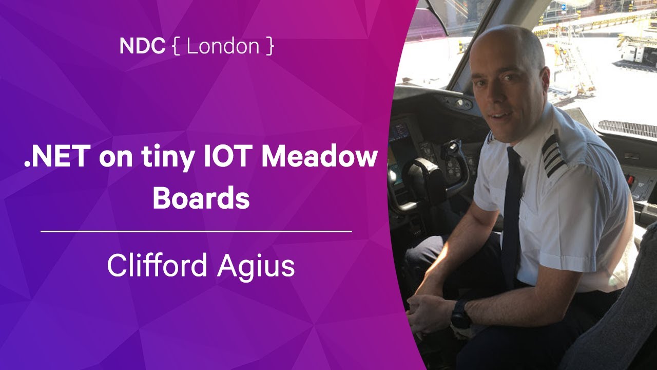 .NET on tiny IOT Meadow Boards - Clifford Agius - NDC London 2022