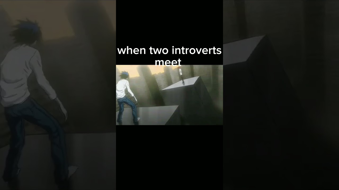 when two introverts meet#shorts #memes #anime #animeedit