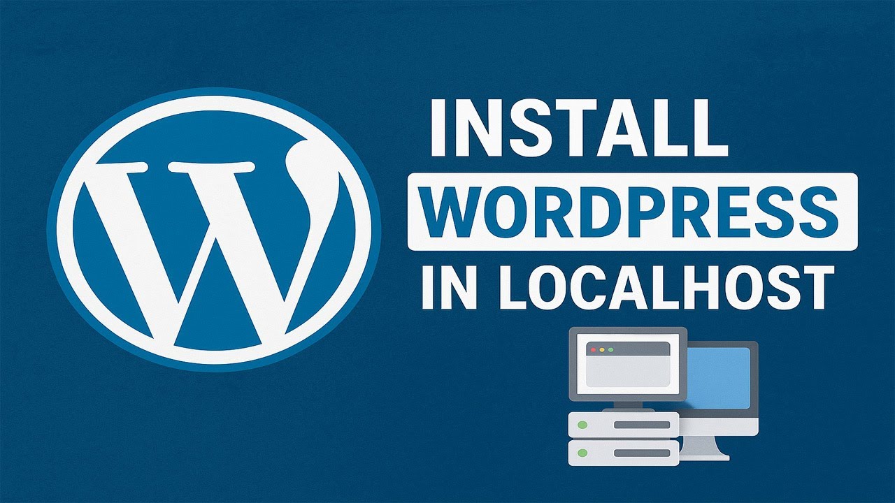 How to Install WordPress on Localhost | Step-by-Step Beginner Tutorial