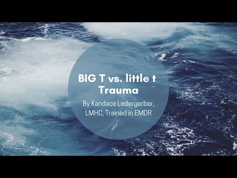 Big T vs. little t Trauma