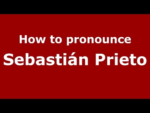 How to pronounce Sebastián Prieto (Argentine Spanish/Argentina) - PronounceNames.com