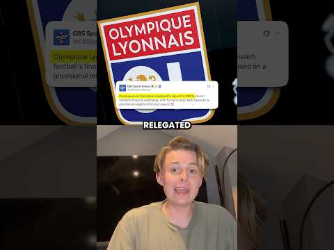 Why Lyon have been RELEGATED to Ligue 2! 🇫🇷😱