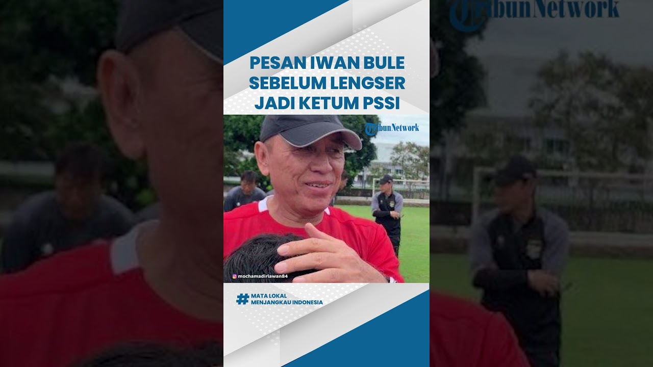 Pesan Terakhir Iwan Bule Sebagai Ketum PSSI saat Datangi Skuad Garuda ... Pesan Terakhir Iwan Bule Sebagai Ketum PSSI saat Datangi Skuad Garuda ...