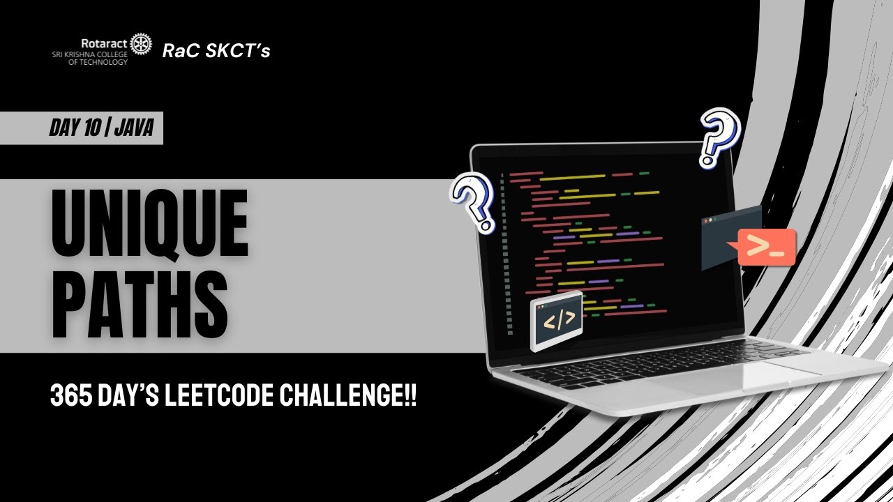 D10 - Unique Paths | Java | Coding Series | 365 Day’s LeetCode Challenge!! 🤖