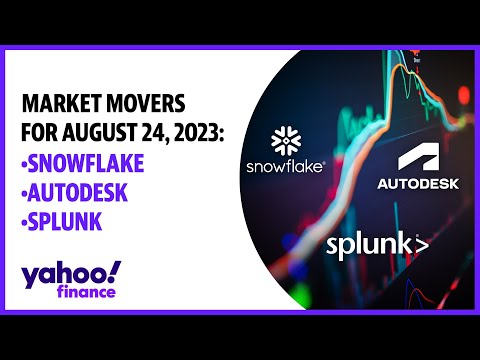 Market movers August 24, 2023: Snowflake, Autodesk, and Splunk