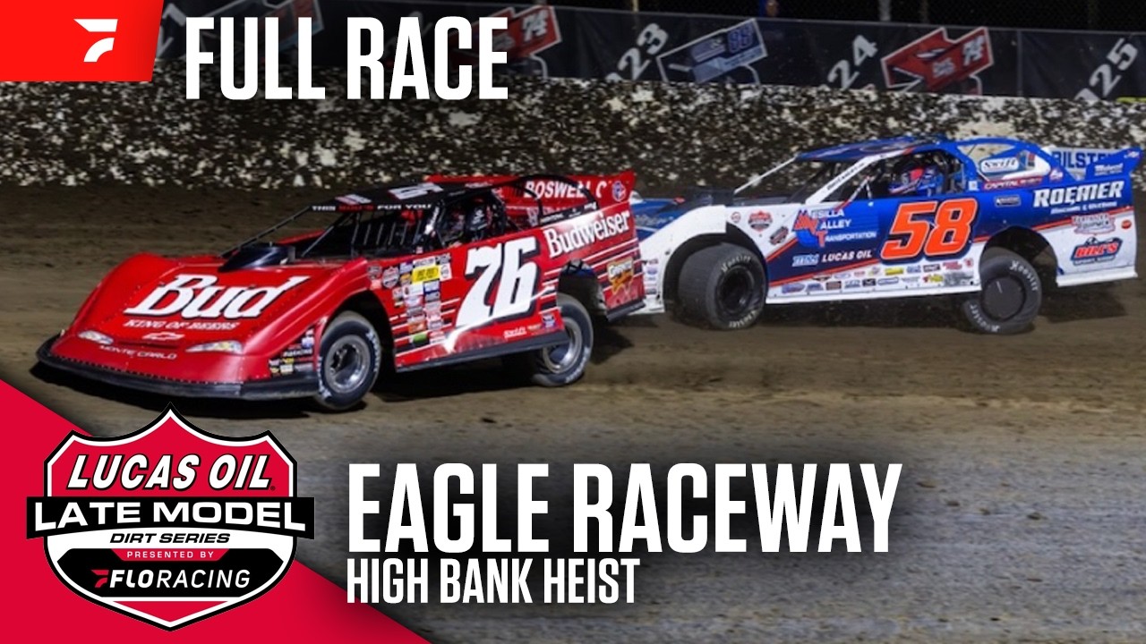FULL RACE: Lucas Oil Late Model Dirt Series at Eagle Raceway 5/14/26