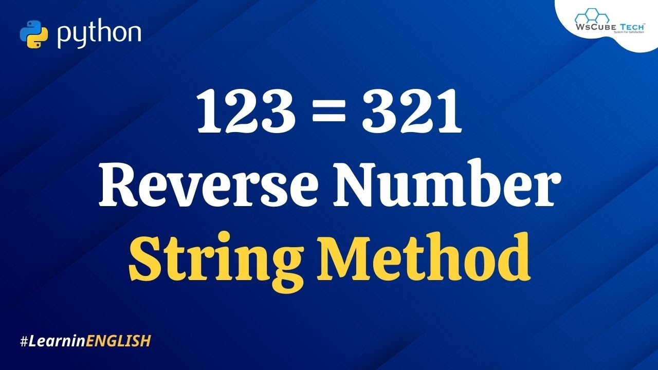 Python Program to Reverse a Number Using String Method in10 Minutes  (English)