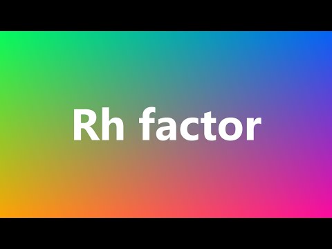 Rh factor - Medical Definition