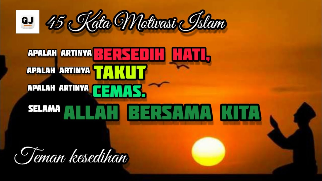 45 kumpulan kata bijak islami. teman kesedihan