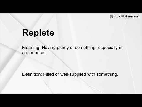Replete Meaning