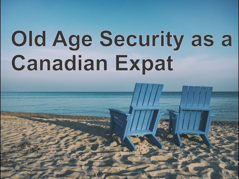 So, you want to get Old Age Security as a Canadian Expat?