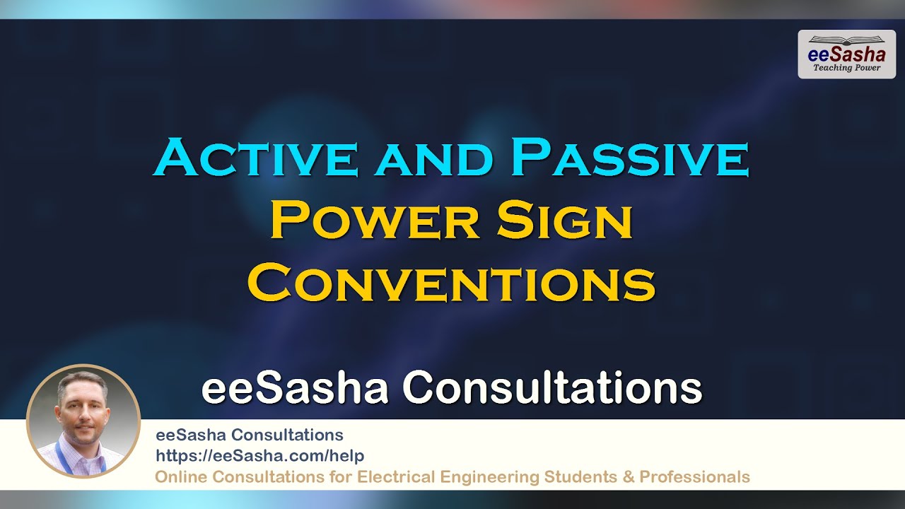 Active and Passive Power Sign Conventions – eeSasha Electrical ...