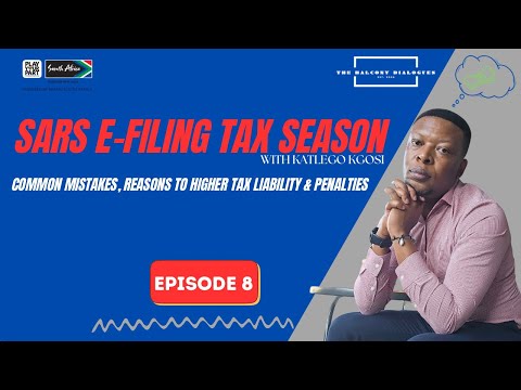 EPISODE 8| SOUTH AFRICAN REVENUE SERVICES PERSONAL INCOME TAX SEASON & NAVIGATING E-FILING PLATFORM