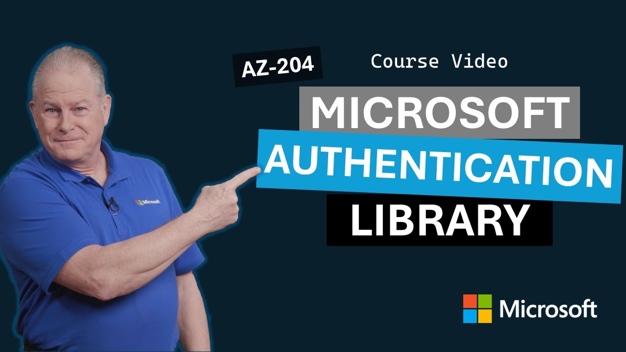 Implement authentication by using the Microsoft Authentication Library | AZ-204 | Episode 17
