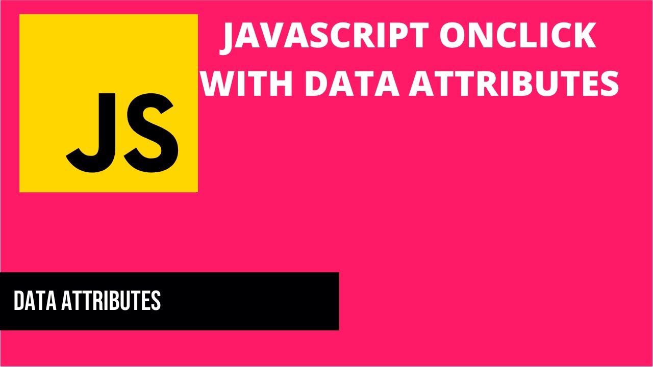Javascript Onclick with Data Attributes