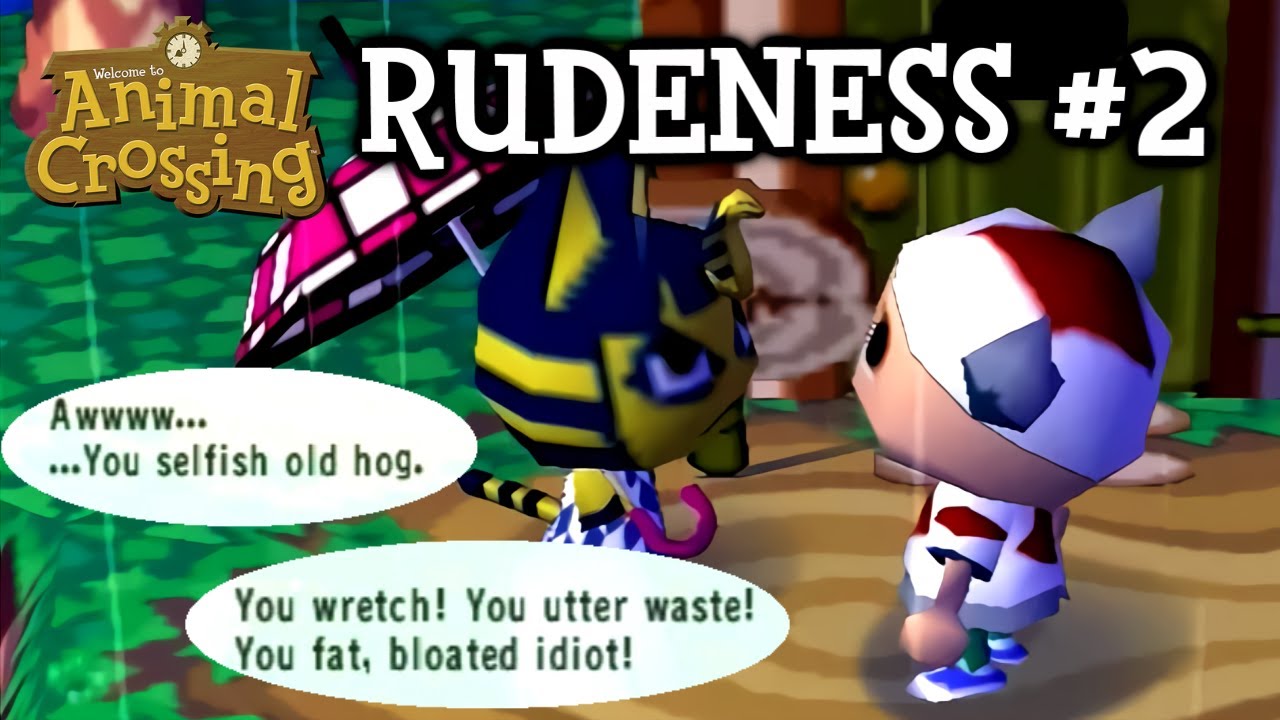 Animal Crossing Rudeness #2
