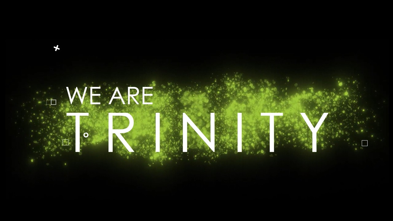 We Are Trinity | Our College Song
