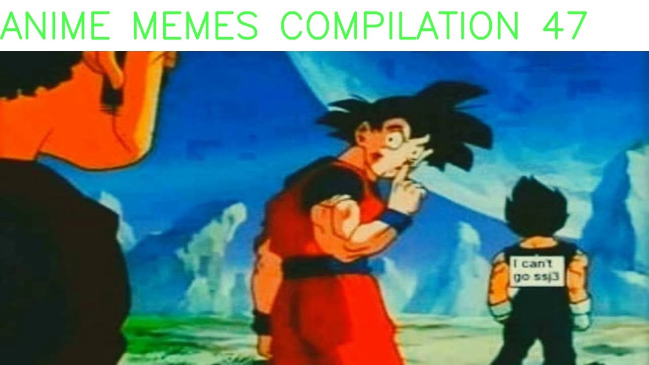 anime memes compilation 47